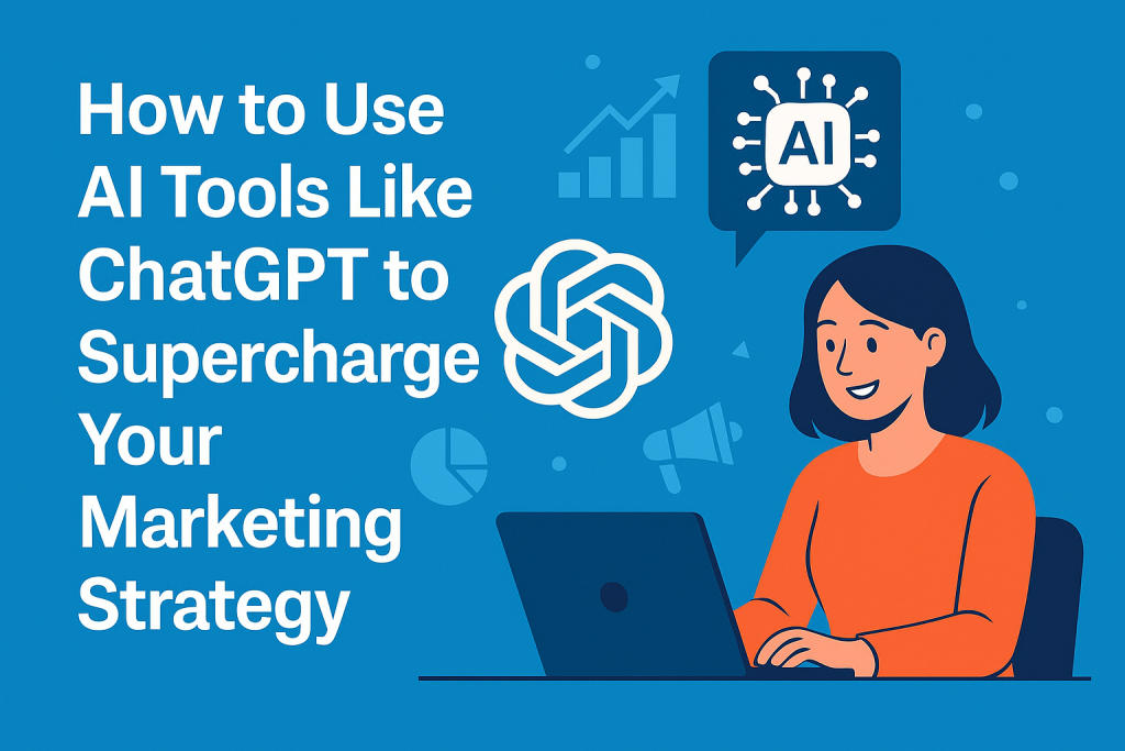 Boost Your Marketing Strategy with AI Tools Like ChatGPT